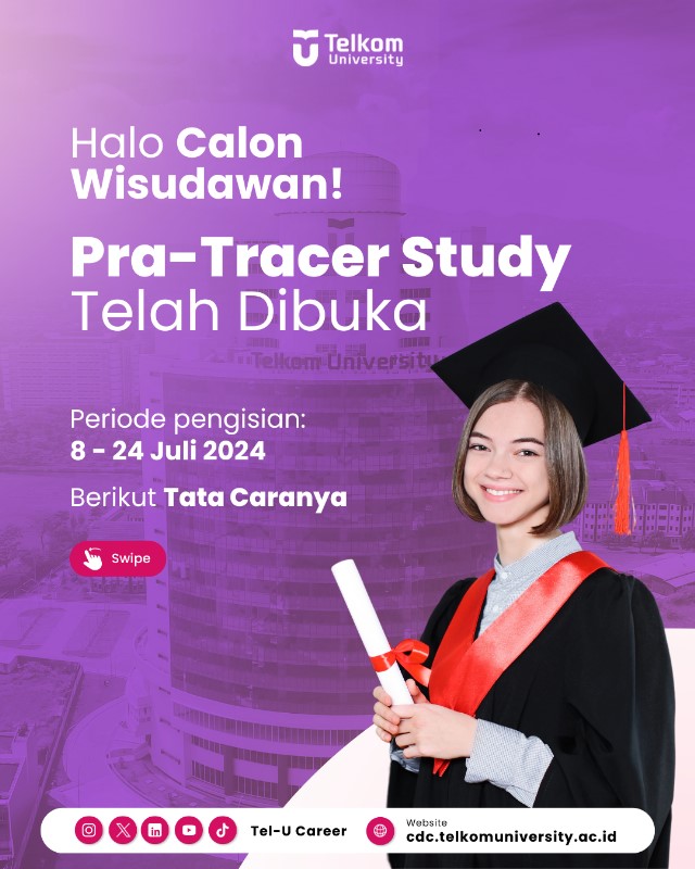 Pra-Tracer Study untuk calon wisudawan Telkom University periode pengisian 8 - 24 Juli 2024
