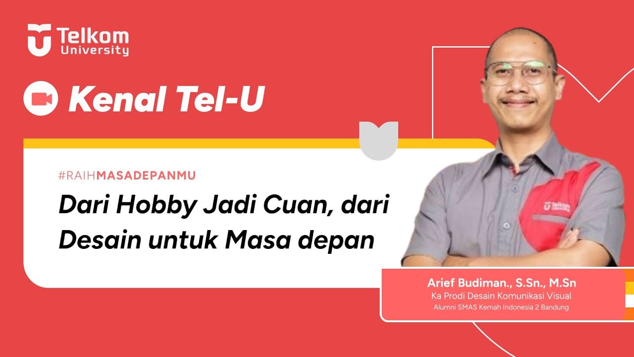 Gerakin Mouse Aja Bisa Hasilin Cuan! | Kenal Tel-U 2023 Eps. 12 S1 DKV