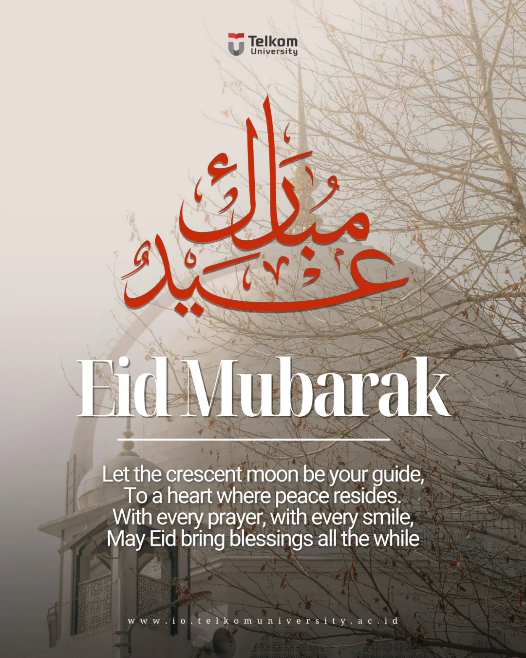 Eid Mubarak from Telkom University!On this joyous occasion, we extend our war