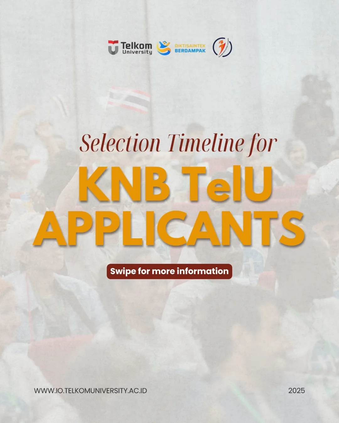 [KNB TelU 2025 Selection Timeline – Mark Your Calendar!]Ready to take the next